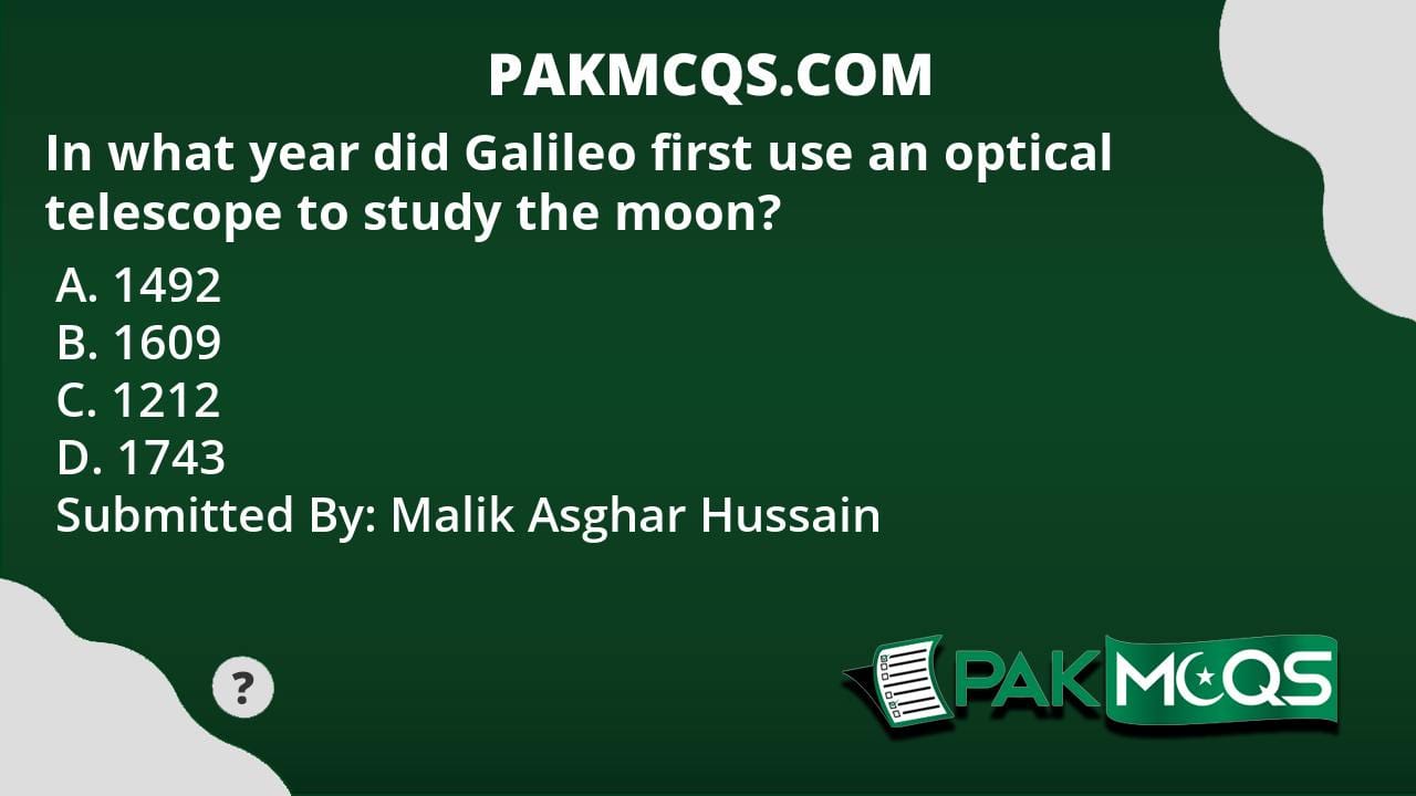 In what year did Galileo first use an optical telescope to study the ...
