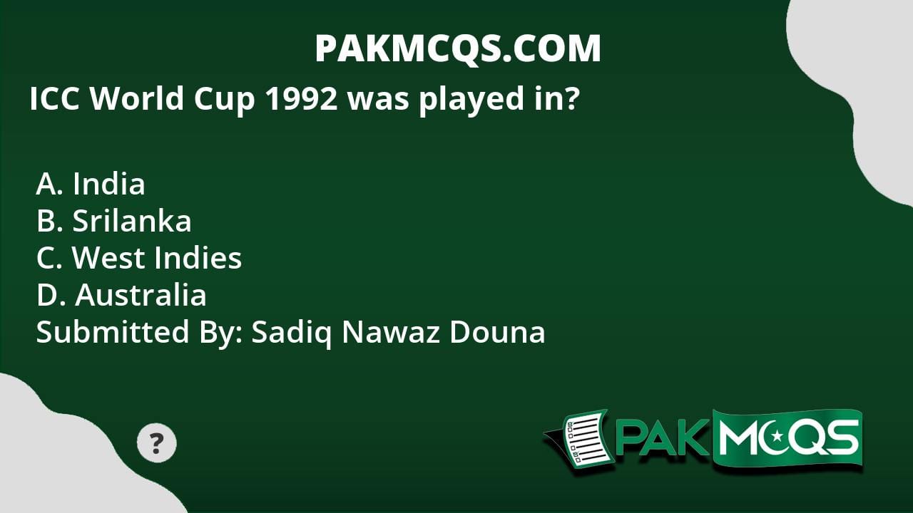 ICC World Cup 1992 was played in? - PakMcqs