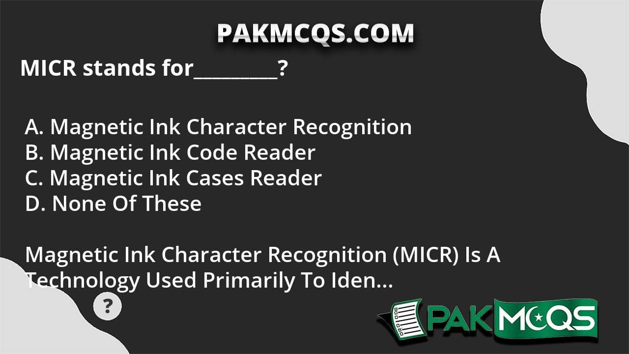 MICR Stands For PakMcqs MICR Stands For PakMcqs