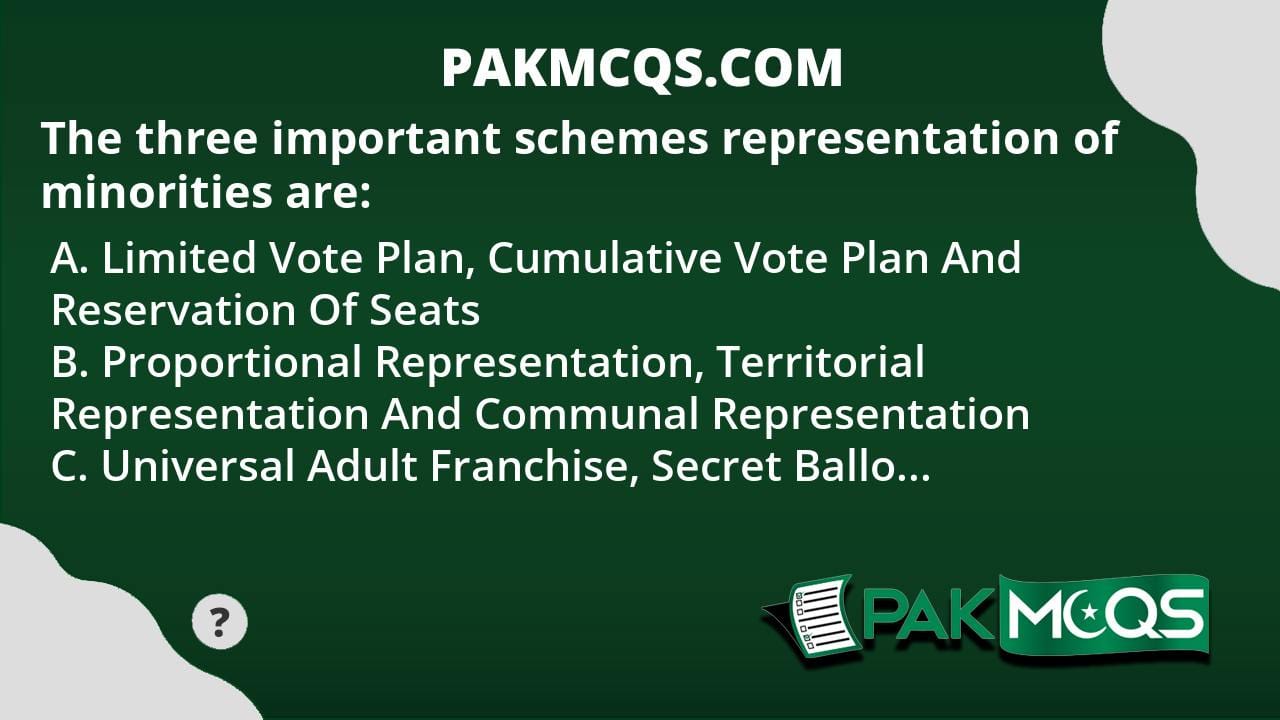 The Three Important Schemes Representation Of Minorities Are PakMcqs
