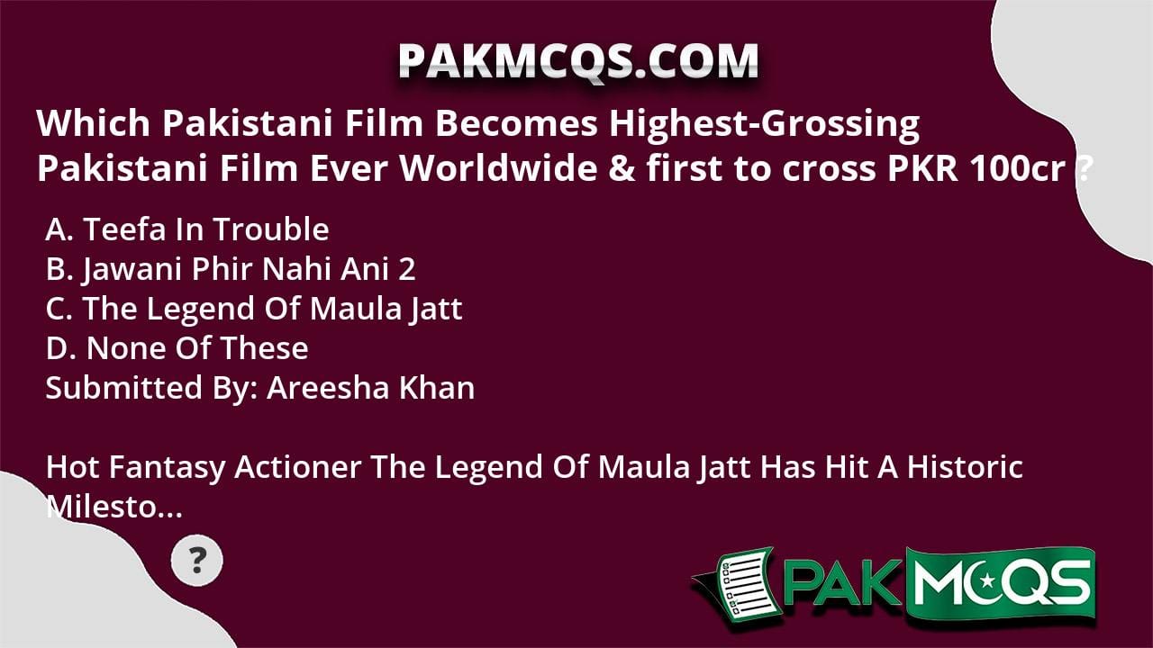 Which Pakistani Film Becomes Highest-Grossing Pakistani Film Ever ...