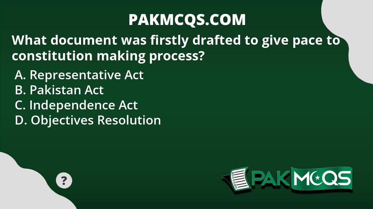 What document was firstly drafted to give pace to constitution making ...