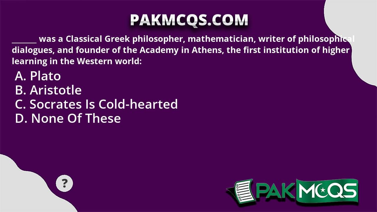 was a Classical Greek philosopher, mathematician, writer of ...
