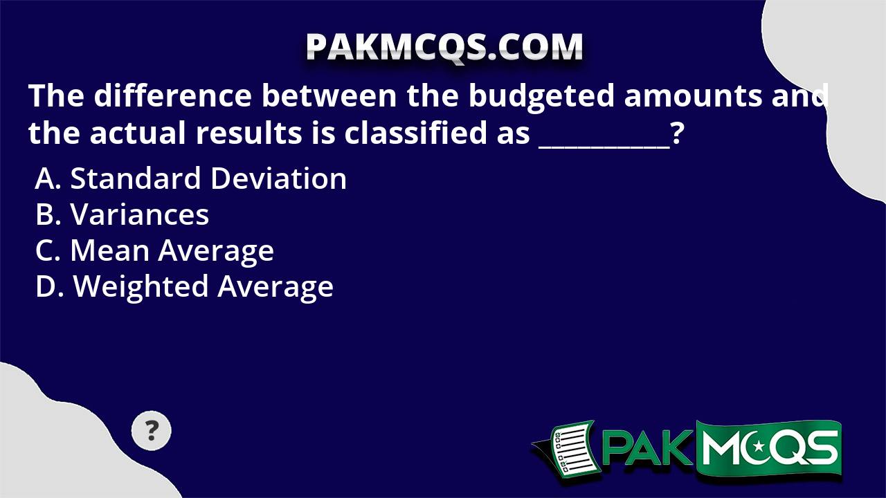 the-difference-between-the-budgeted-amounts-and-the-actual-results-is