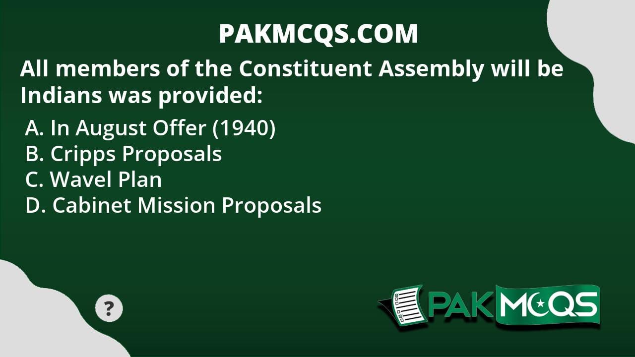 All members of the Constituent Assembly will be Indians was provided ...