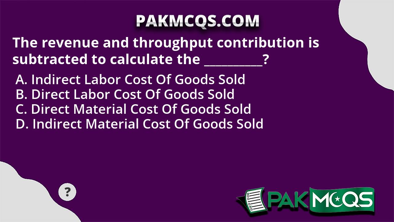 The revenue and throughput contribution is subtracted to calculate the ...